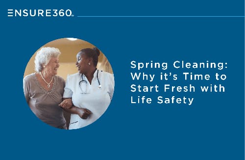 Spring Cleaning: Why it’s Time to Start Fresh with Life Safety - Sentrics